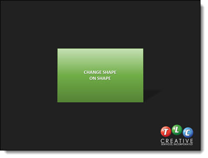 PowerPoint Change Shape - The PowerPoint Blog