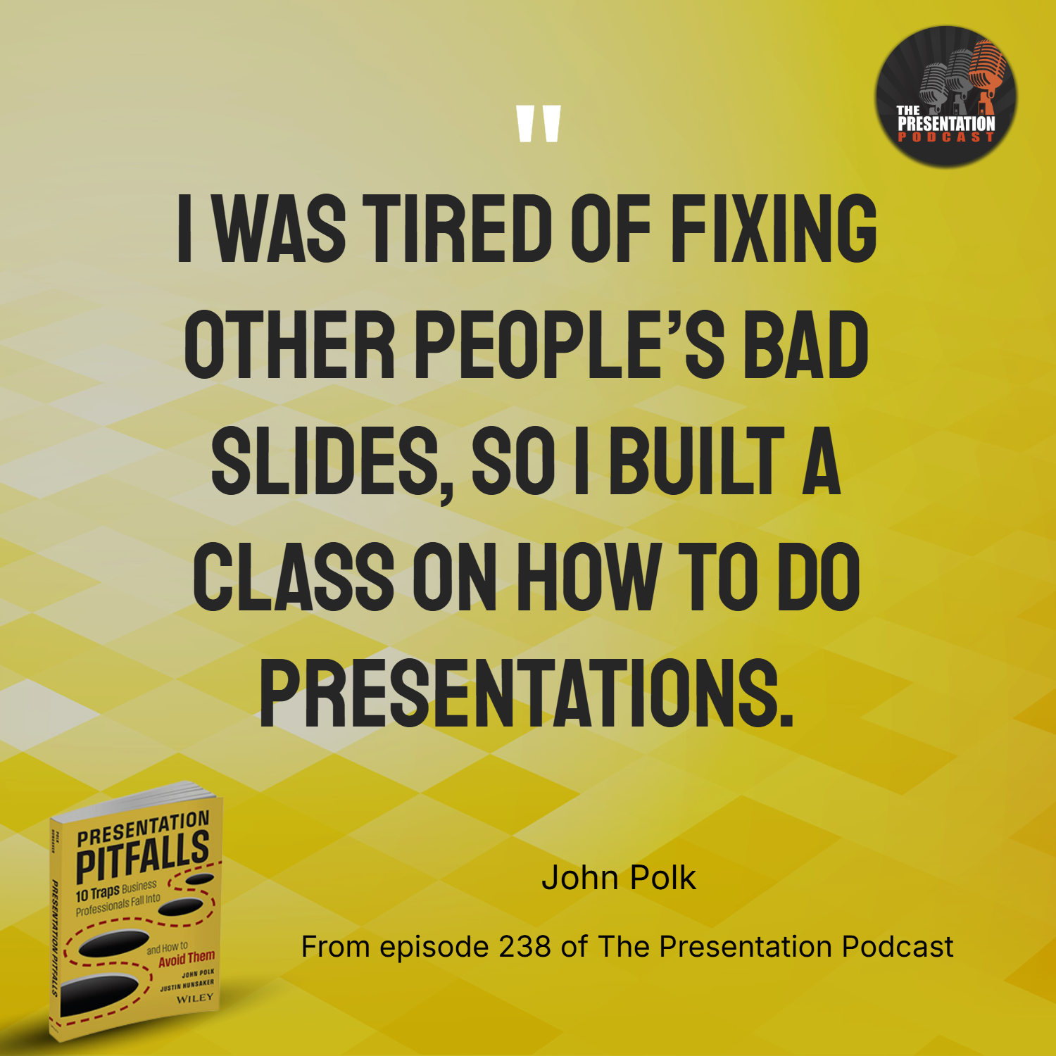 New Podcast Episode Available! "Presentation Pitfalls with John Polk ...